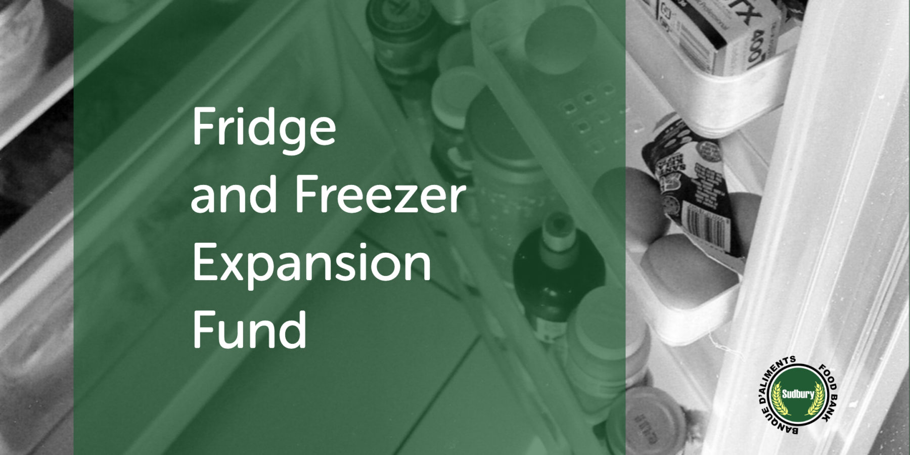 Freezer and Fridge Fund – Banque d'aliments Sudbury Food Bank